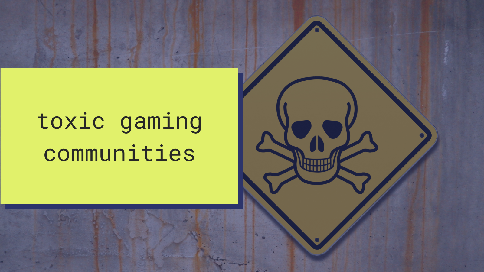 Dealing with Toxic Gaming Communities & Behavior - Writing Games