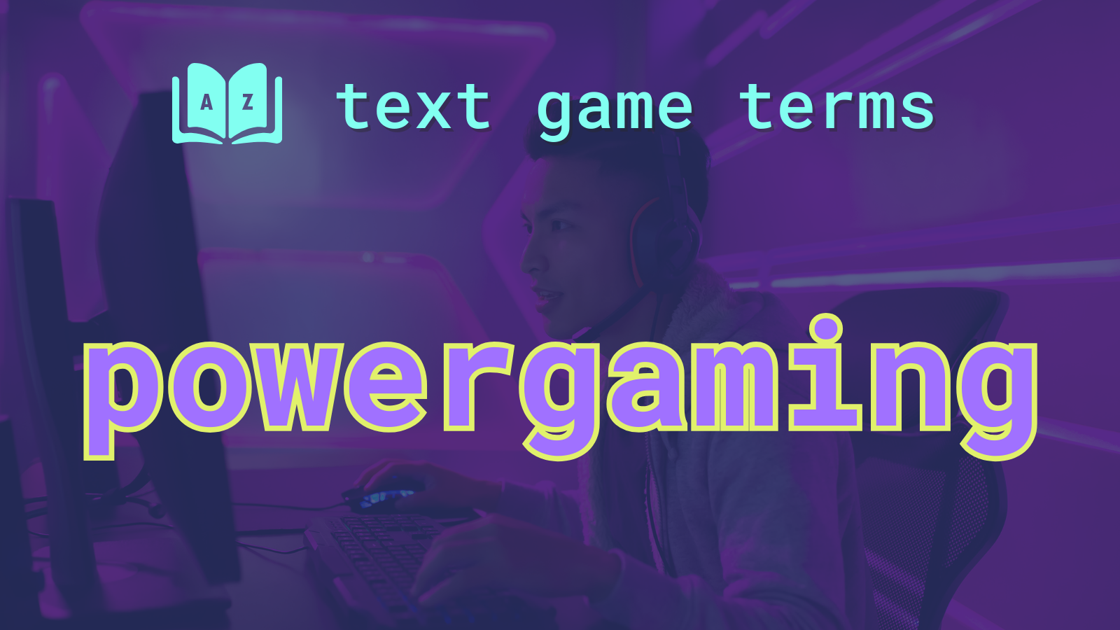 Powergaming - Definition & Examples